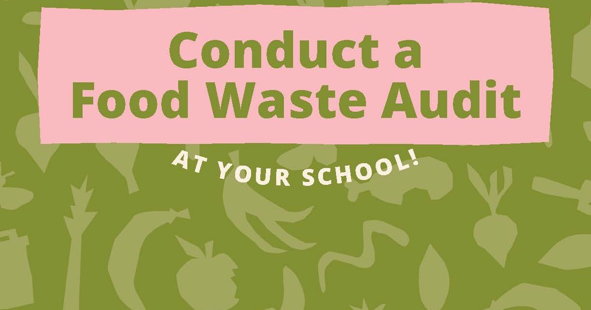 How to Conduct a Food Waste Audit at Your School | World Wildlife Fund