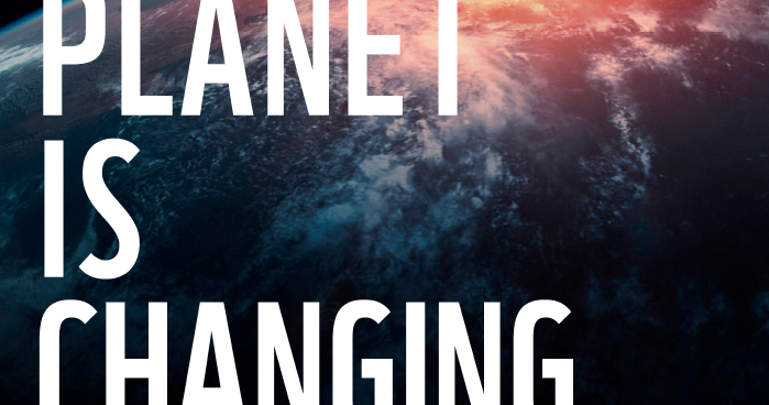Our Planet Is Changing | WWF
