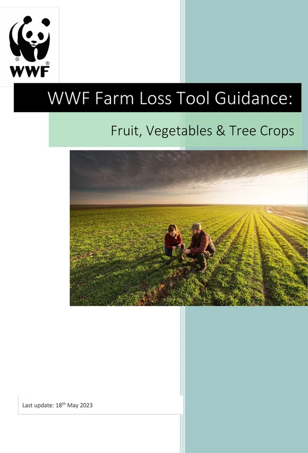 WWF Farm Loss Tool Guidance: Fruit, Vegetables & Tree Crops | World ...